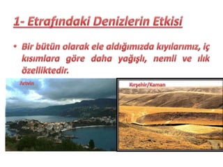 Türkiye'nin İklimini Etkileyen Faktörler1 | PPTX