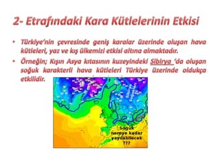 Türkiye'nin İklimini Etkileyen Faktörler1 | PPTX