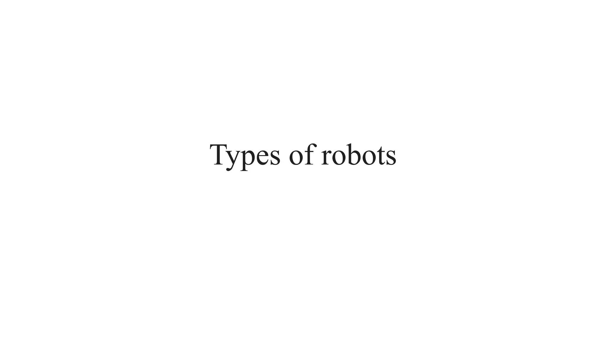 types of robots | PPTX