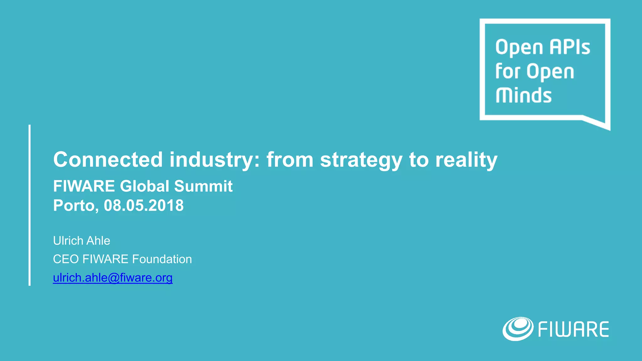 FIWARE Global Summit - Connected Industry - From Strategy to Reality | PDF