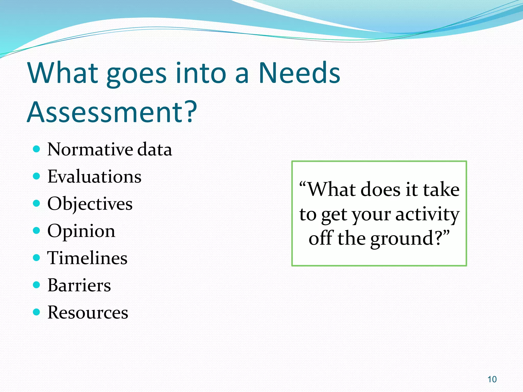 what is a needs assessment , How to write a needs assessment | PPT