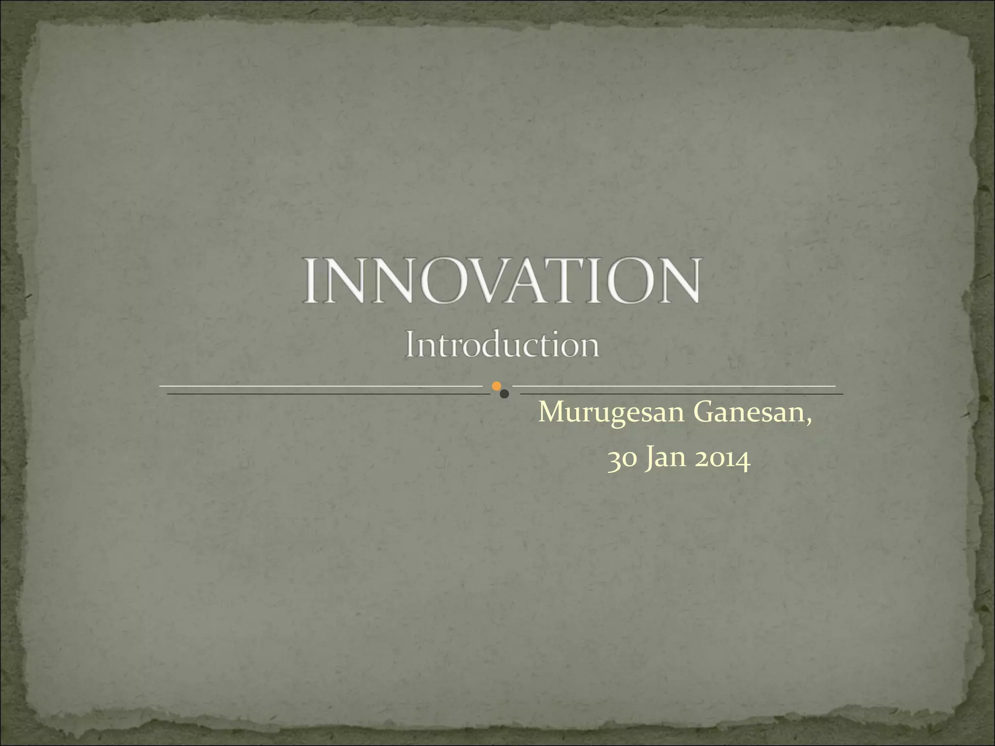 what-is-innovation- part-1: Introduction | PPT