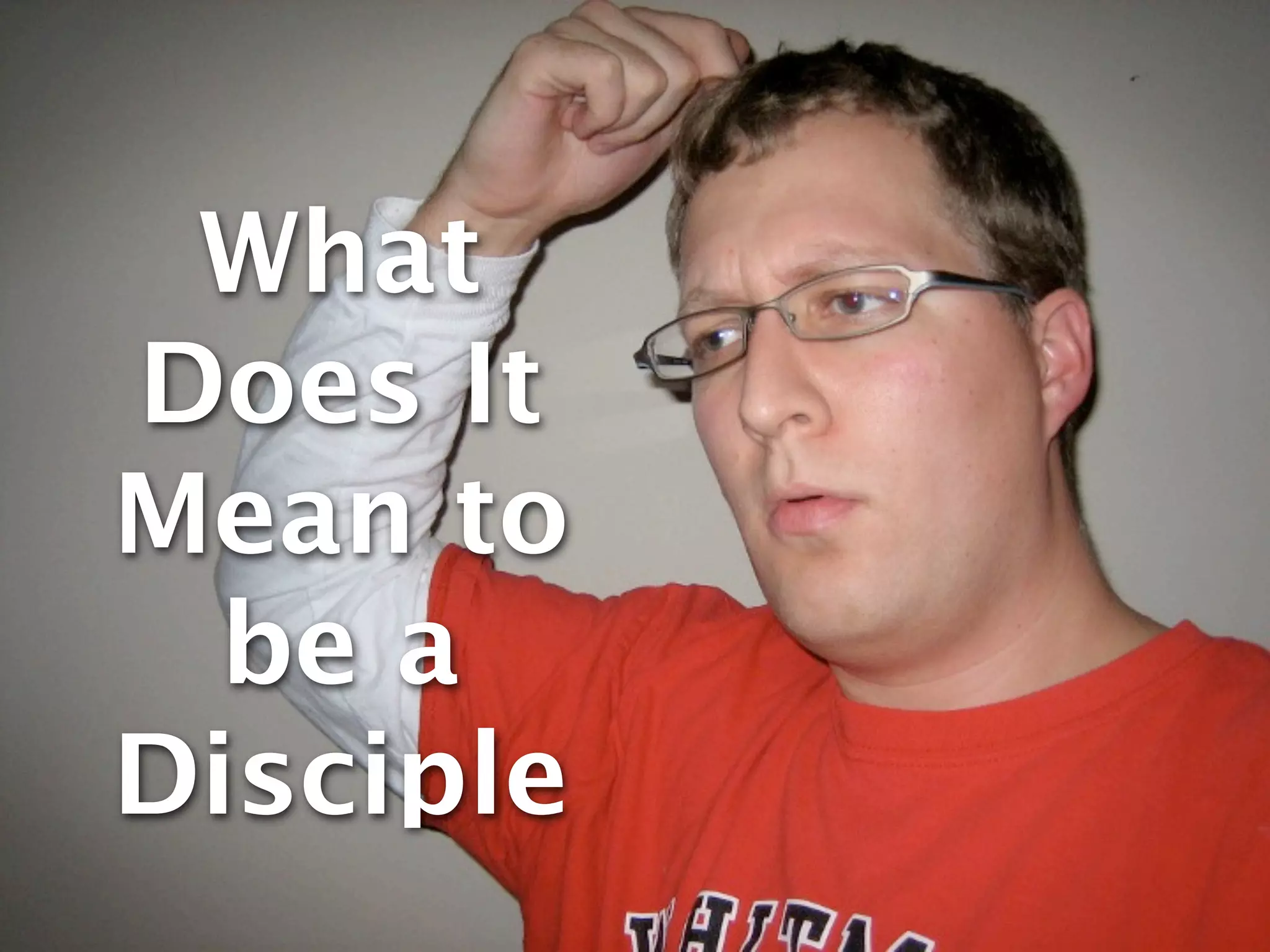 1. What Does It Mean to be a Disciple of Jesus? Keynote | KEY