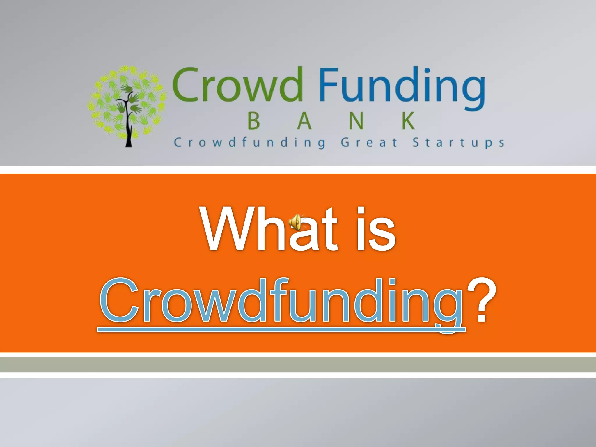 What is crowdfunding? | PPTX | Internet for Beginners | Internet
