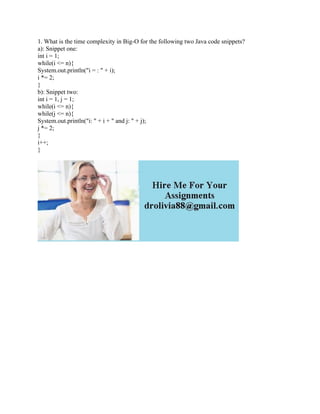 1- What is the time complexity in Big-O for the following two Java cod.pdf
