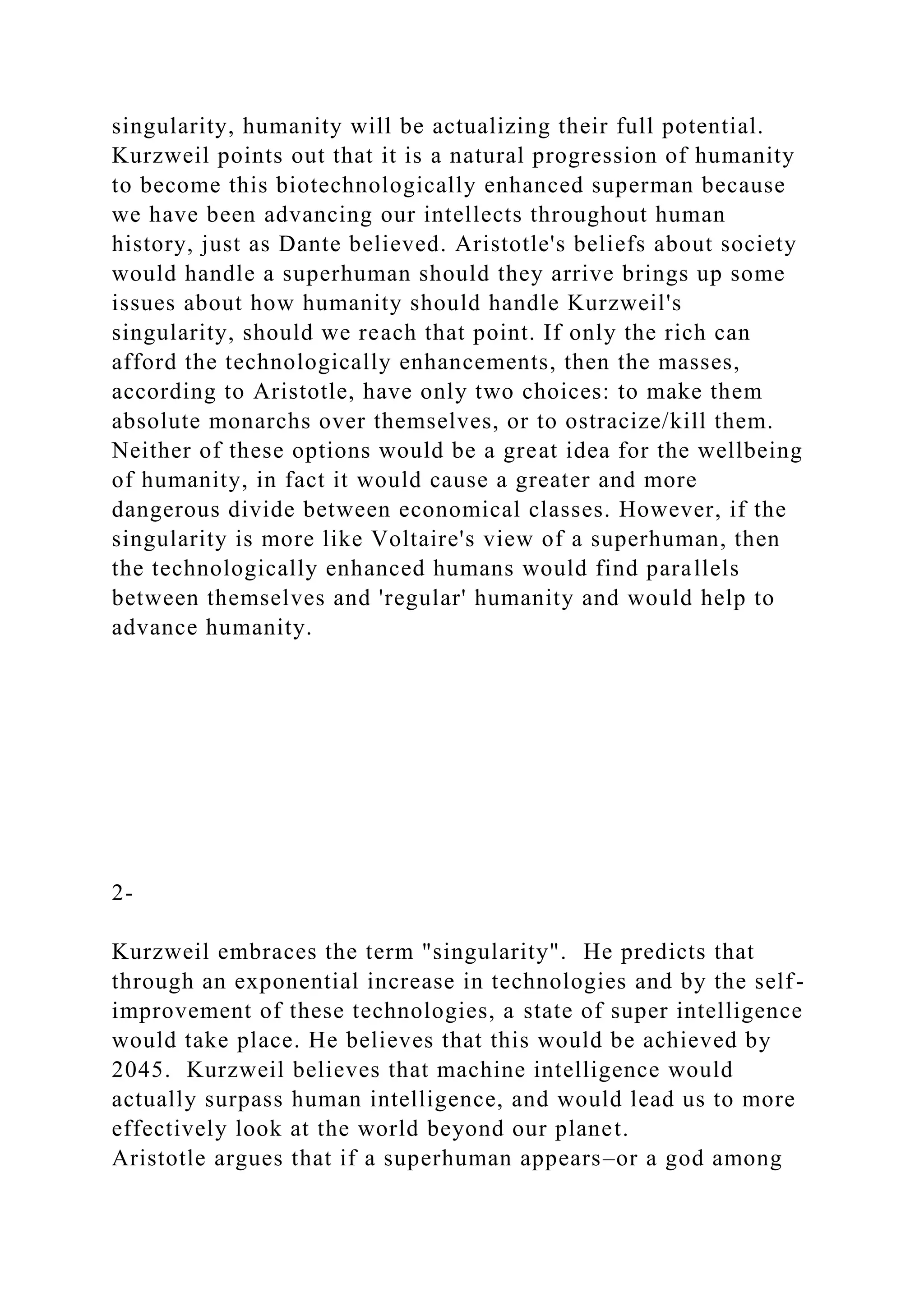 1- When reading Kurzweils view of the singularity and what it.docx