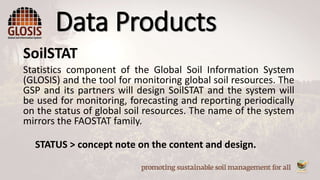 Introduction to the Global Soil Information System (GLOSIS) - Yusuf Yigini | PPT