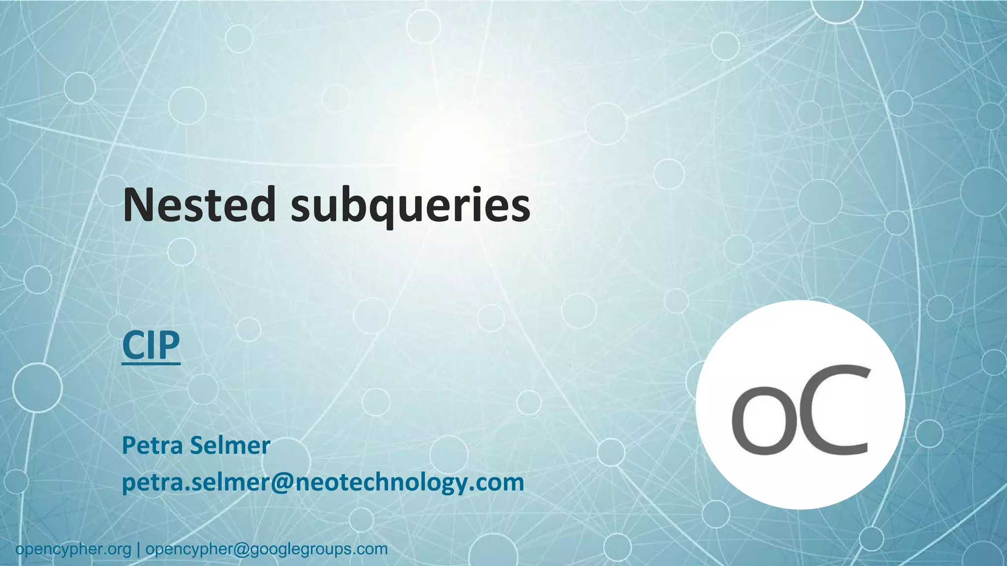 openCypher: Introducing subqueries | PPT