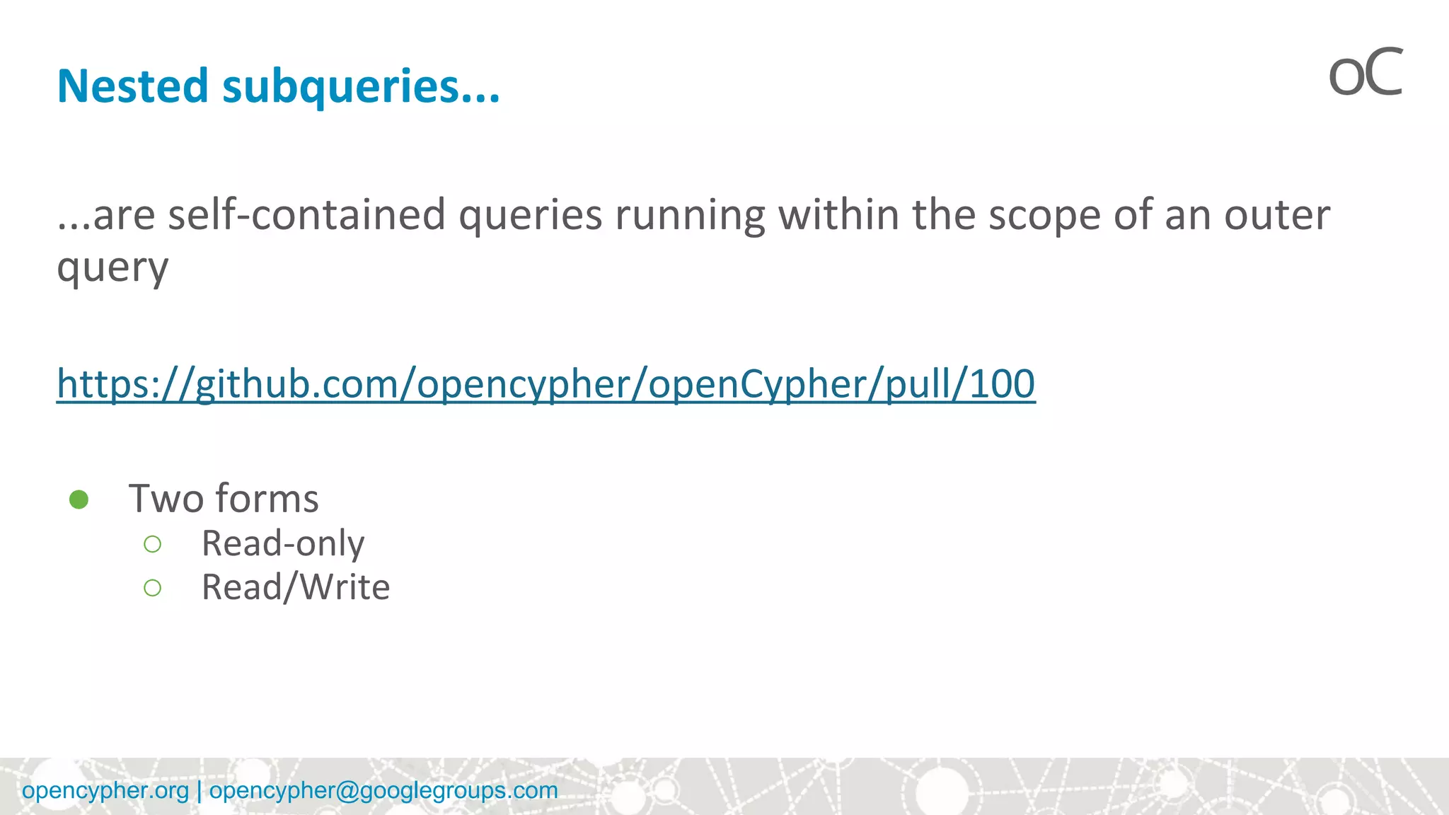 openCypher: Introducing subqueries | PPT