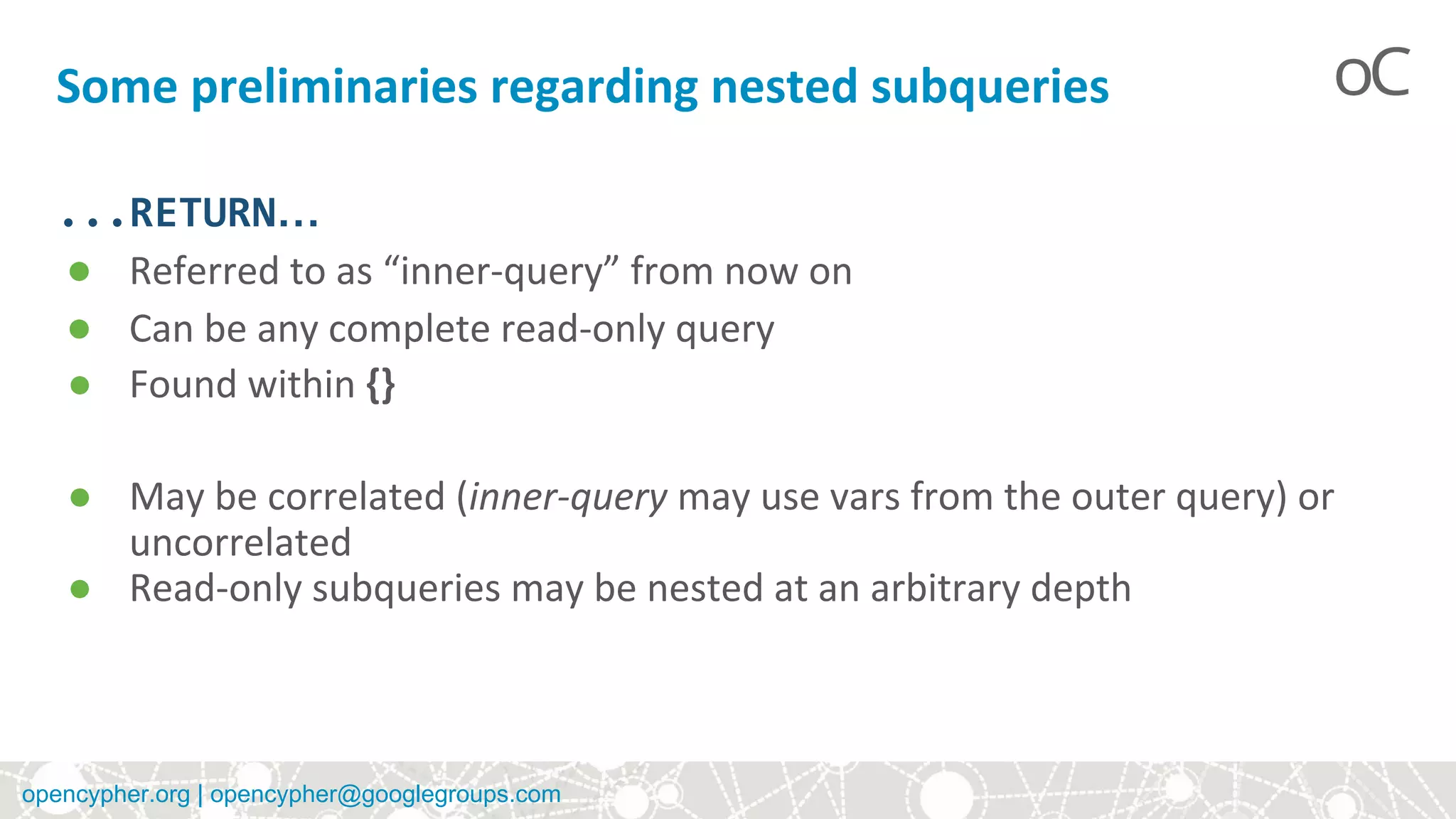 openCypher: Introducing subqueries | PPT