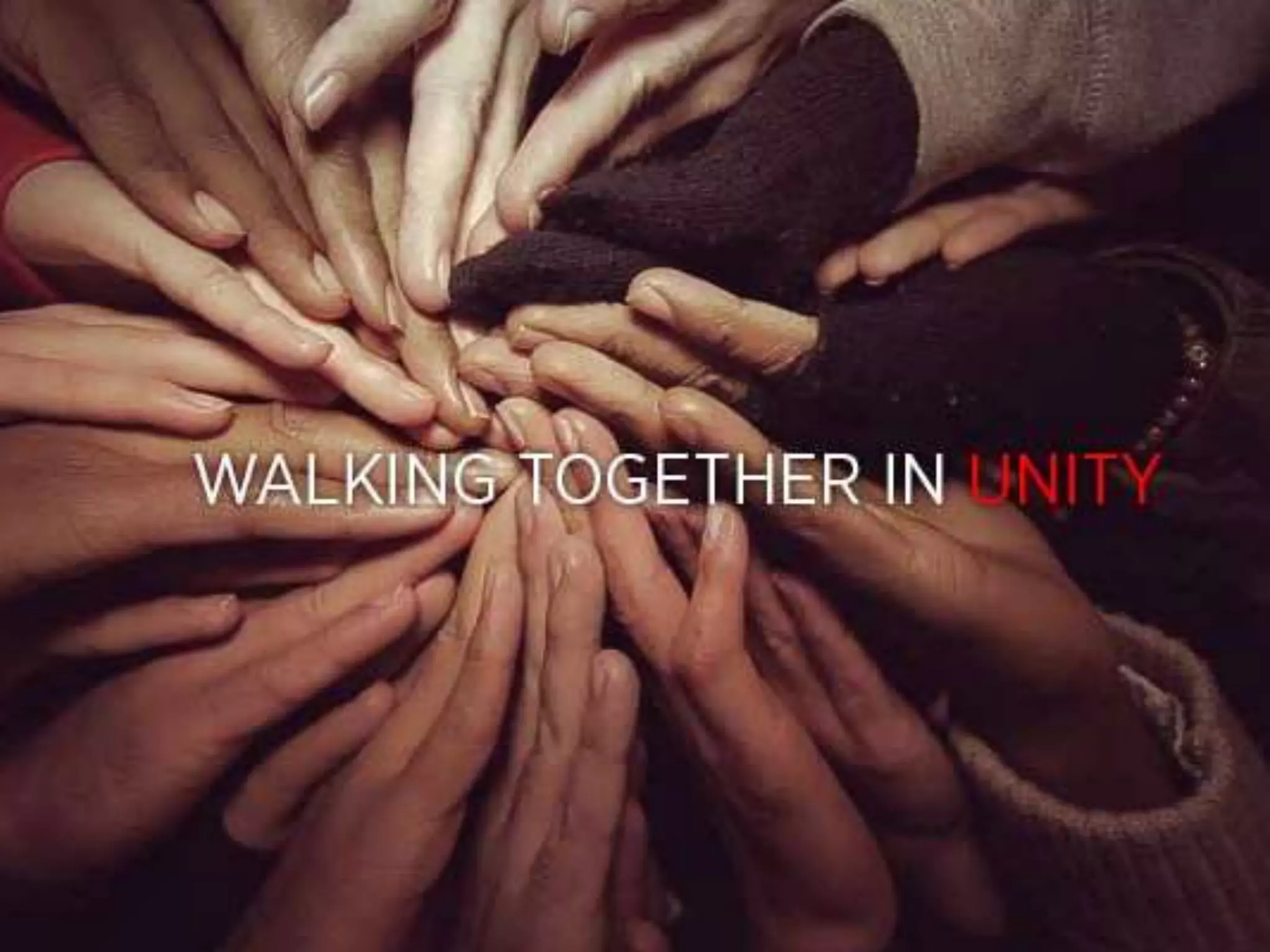 walking together in unity | PPTX