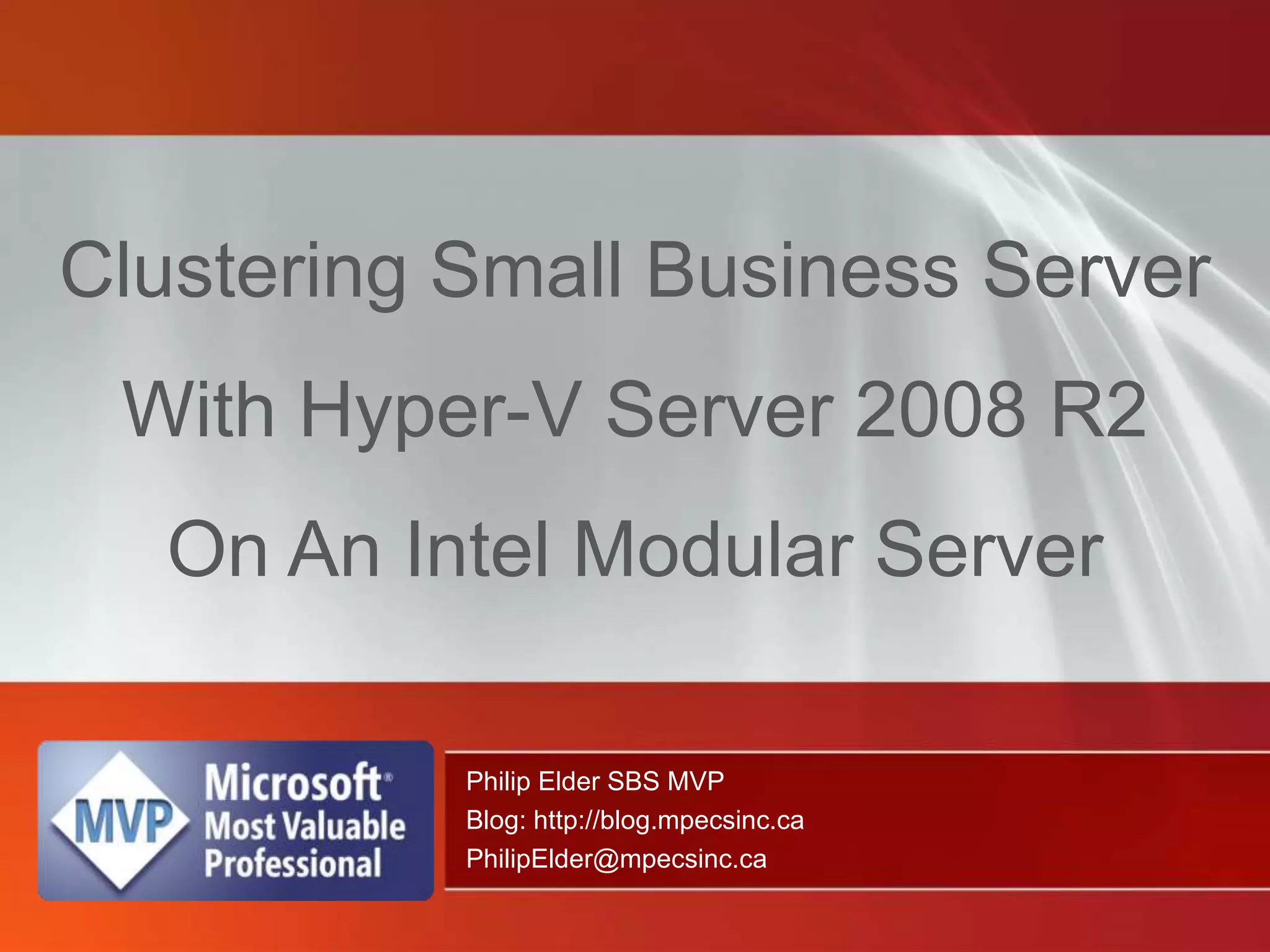 10 04-20 Clustering SBS with Hyper-V Server 2008 r2 on the Intel ...