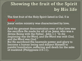 10. The Perfect Example of the Fruit of the Spirit | PPT