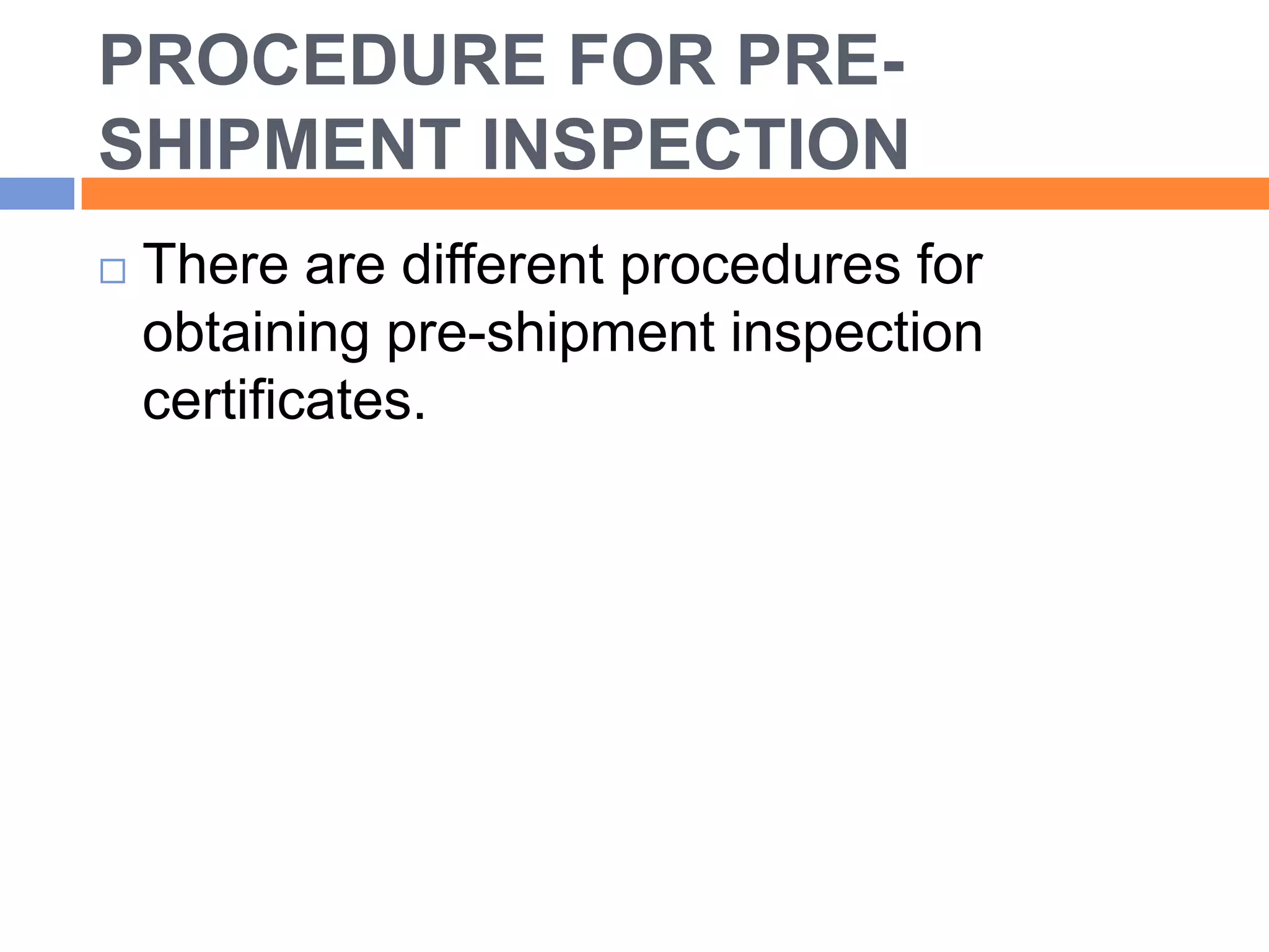 Pre- shipment inspection during Export | PPTX