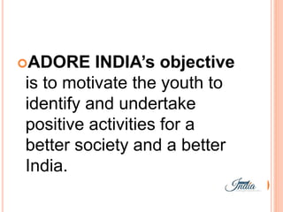 Adore India - Introduction | PPT