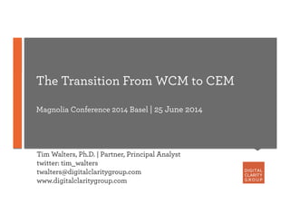 Making the Transition from WCM to CEM - and Why Resistance is Futile | PPT