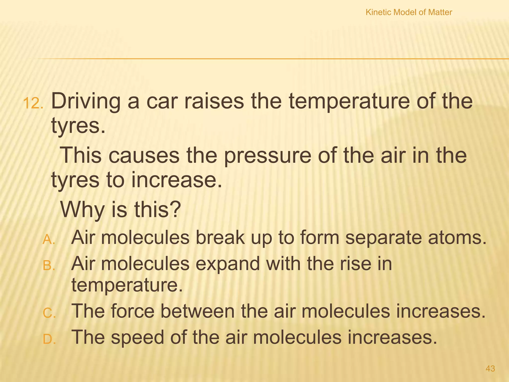 Kinetic Model of Matter | PPTX