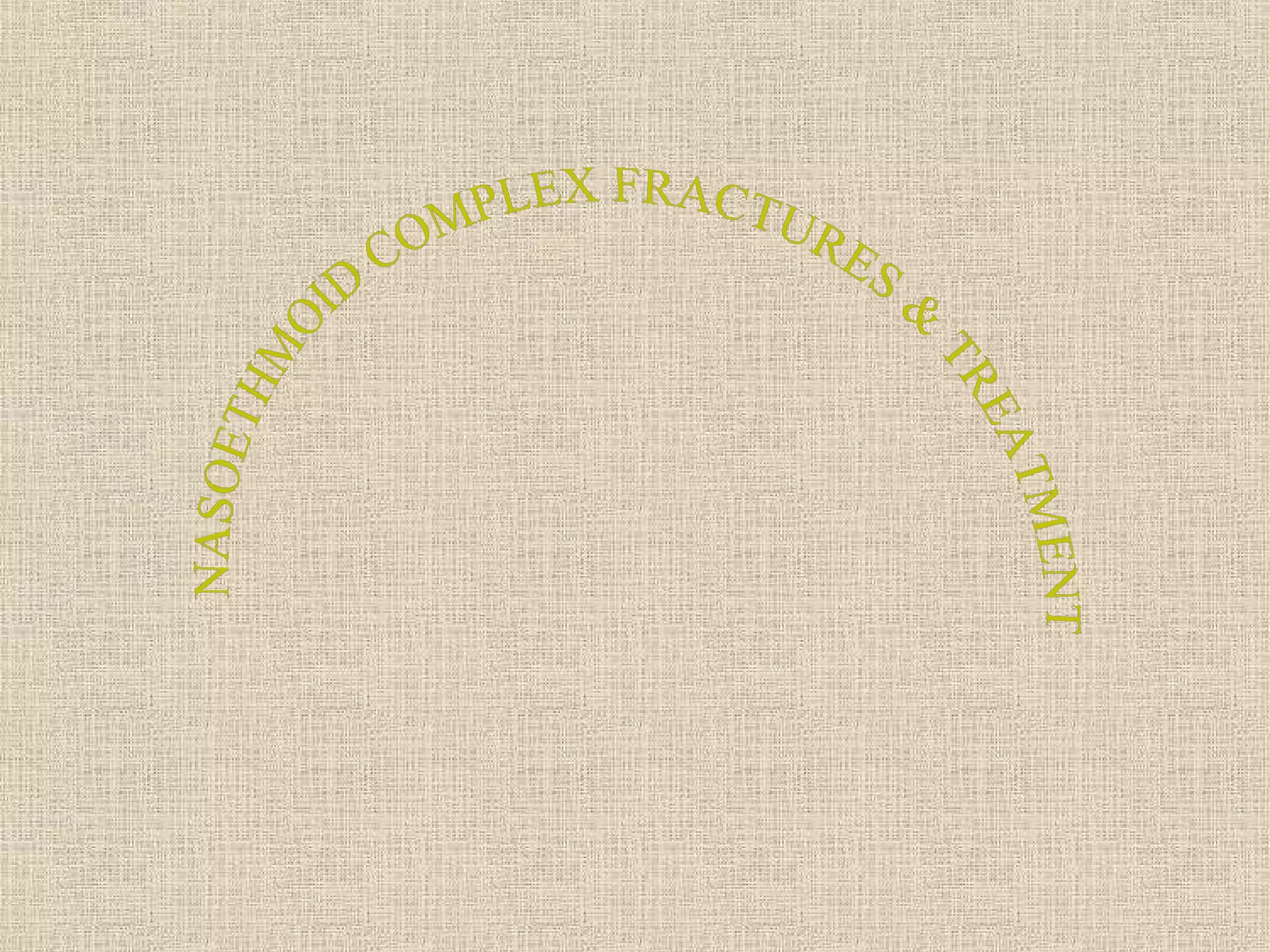 . nasoethmoid complex fractures | PPT