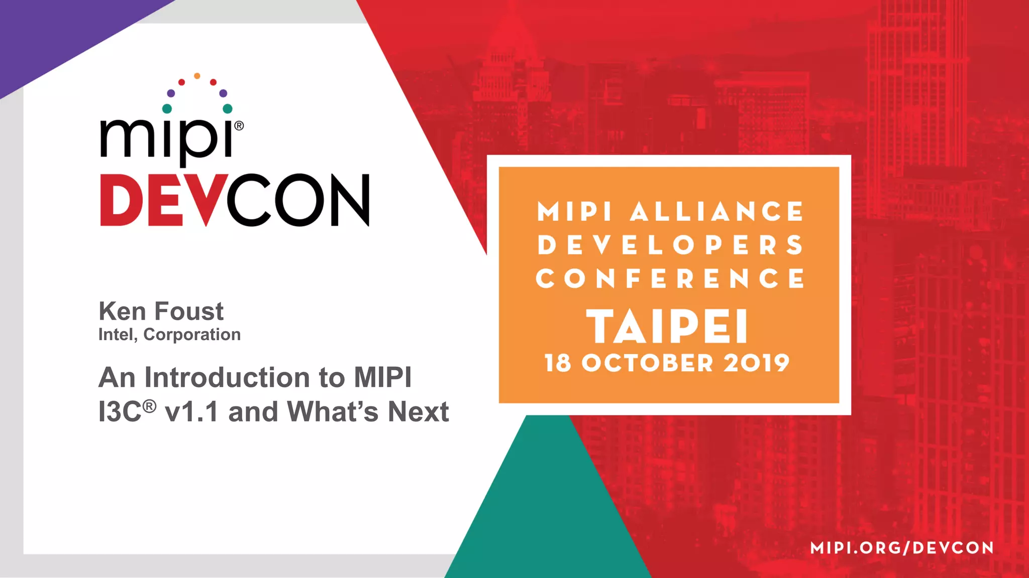 MIPI DevCon Taipei 2019: An Introduction to MIPI I3C® v1.1 and What's Next | PDF