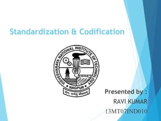 ravi kumar standardization & codification presentation | PPT