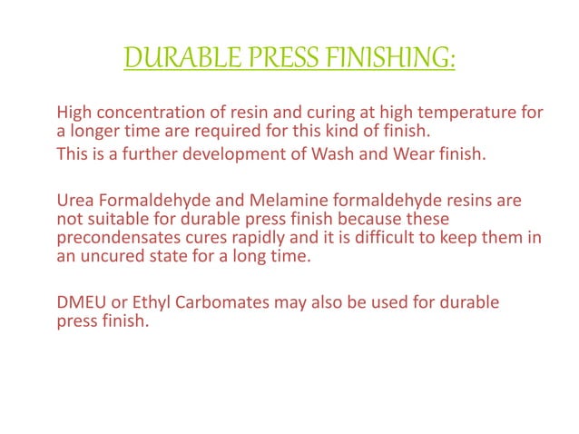 Durable press finish | PPTX