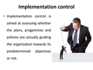 Implementation control - strategic control - strategic implementation ...