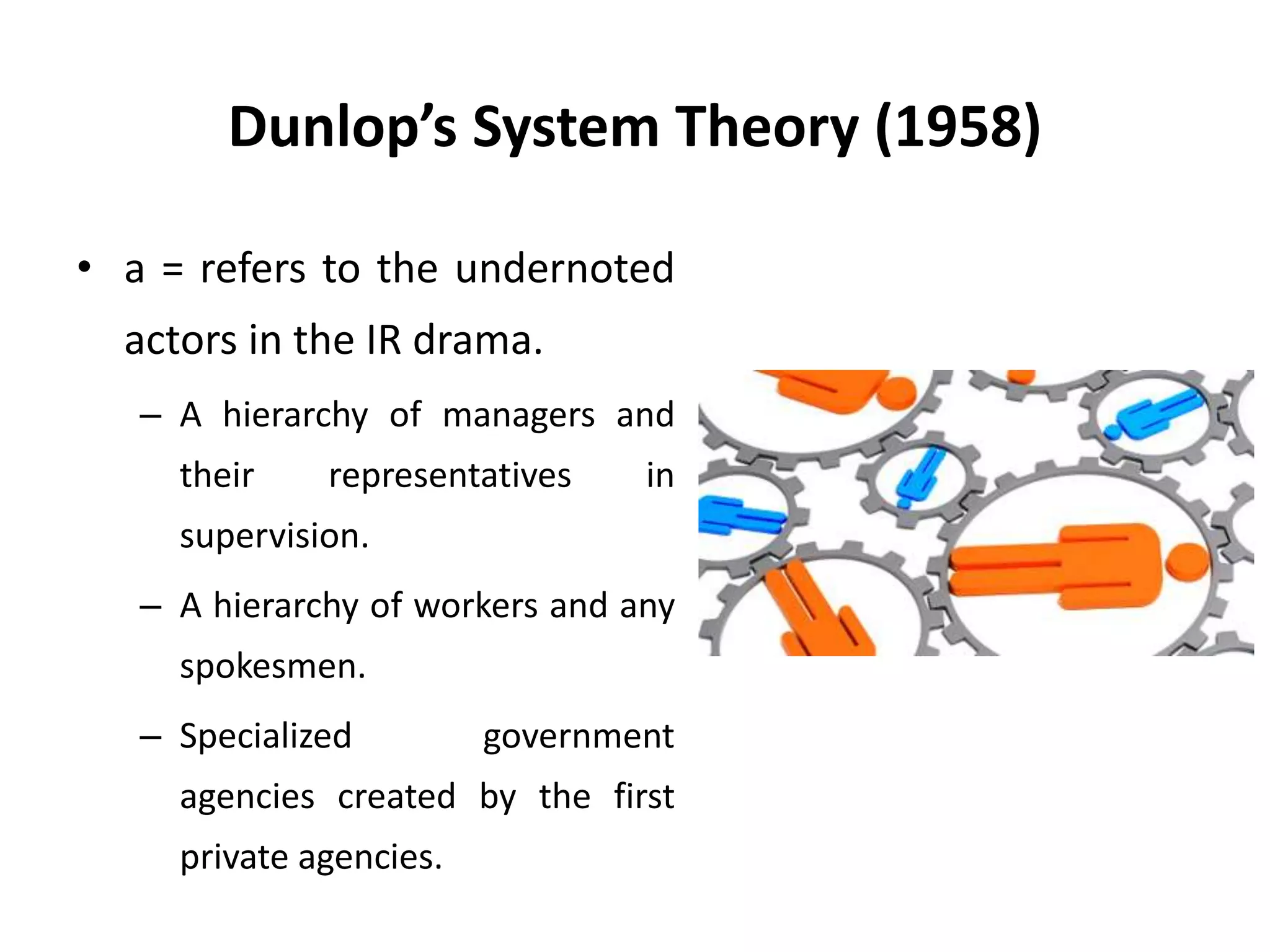Dunlop’s system theory (1958) – theories of industrial relations ...