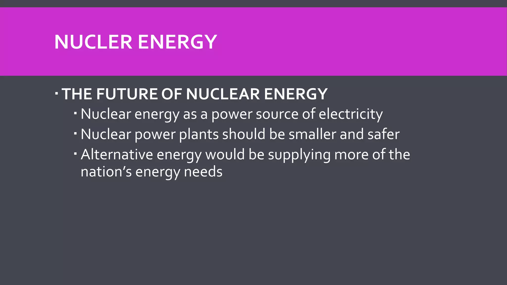 NUCLEAR ENERGY AND THE ENVIRONMENT | PPTX