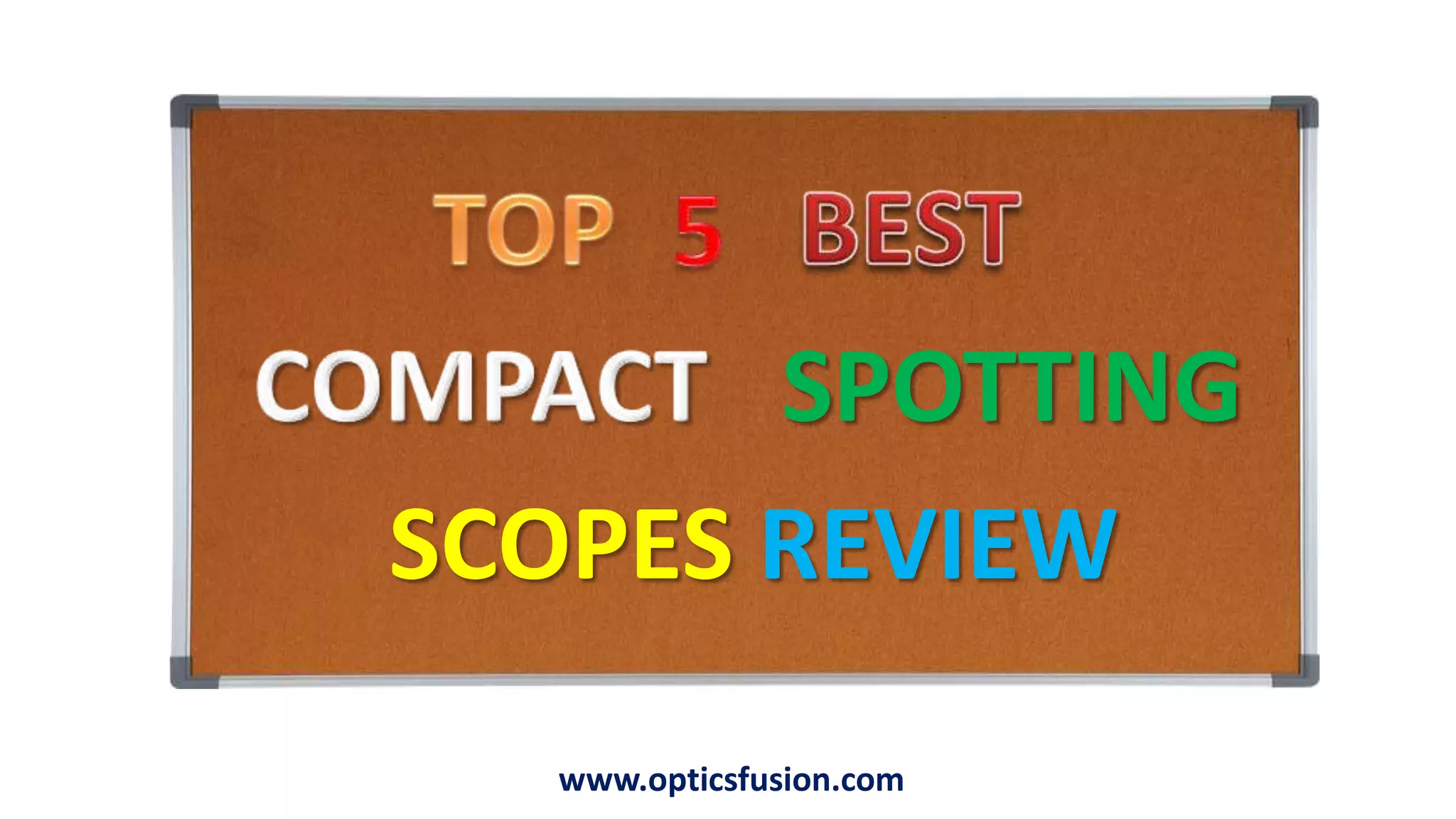 Top 5 Best Compact Spotting Scopes Review. | PPTX