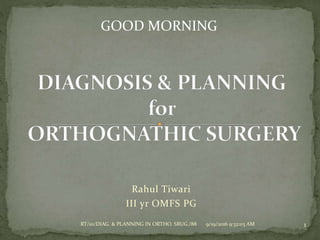 10. diag. & planning in orthog. (88) Dr. RAHUL TIWARI | PPT
