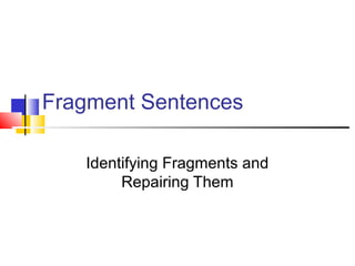 10.fragement sentence | PPT