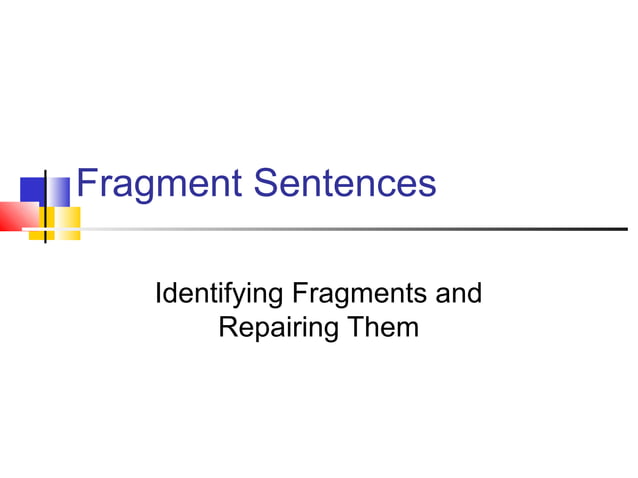 10.fragement sentence | PPT