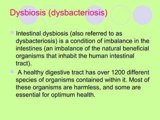 Symptomatic treatment of Dysbacteriosis & Gaseous bowel | PPT