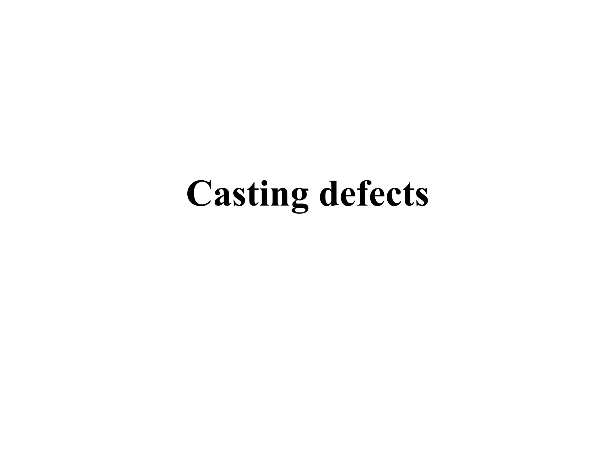 10.casting defects | PPTX