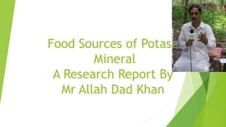 10.Food sources of potah mineral A Presentation to Nutrition By Mr ...