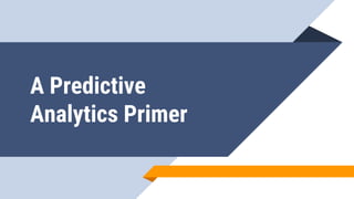 10.a predictive analytics primer | PPT