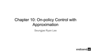 Reinforcement Learning 10. On-policy Control with Approximation | PDF
