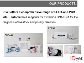 Emergency supply of FMD diagnostic kits: reagent banks & IDvet ...