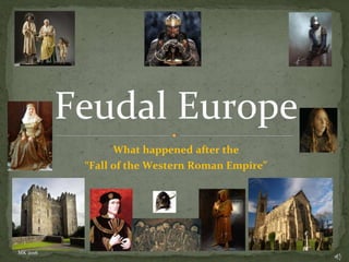 Feudal Europe | PPTX
