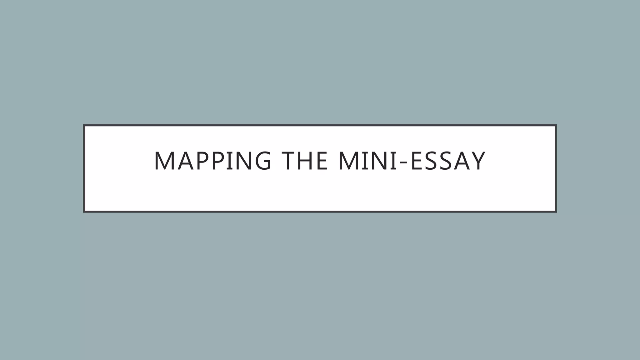 10. mapping the mini essay | PPT