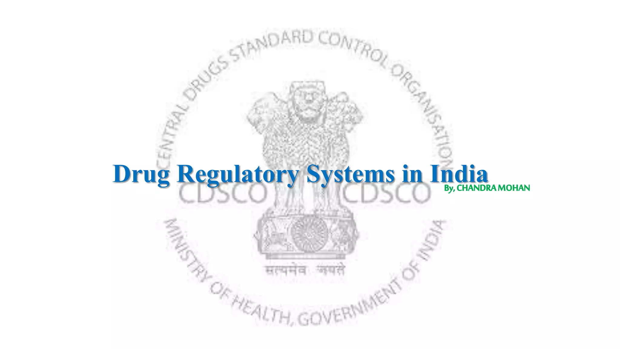 Drug Regulatory Systems in India | PPTX