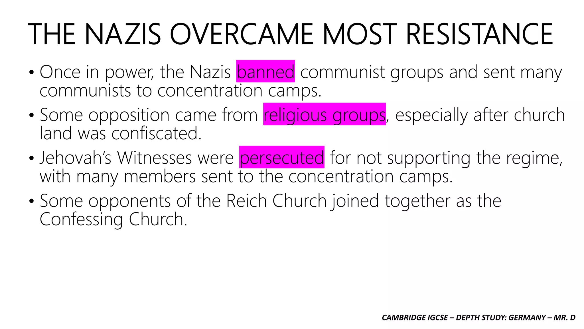 IGCSE REVISION - GERMANY: OPPOSITION TO THE NAZIS | PPTX