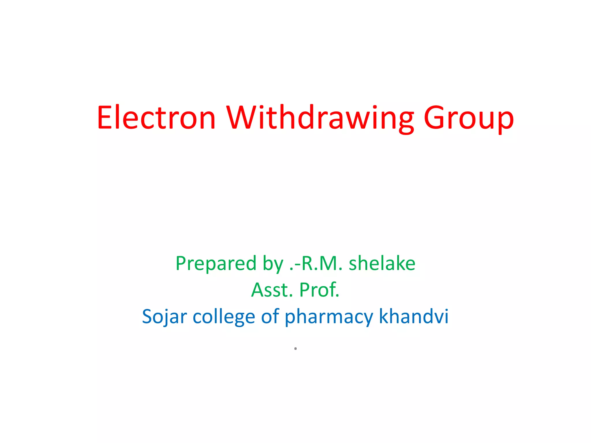 Electron withdrawing group | PPTX