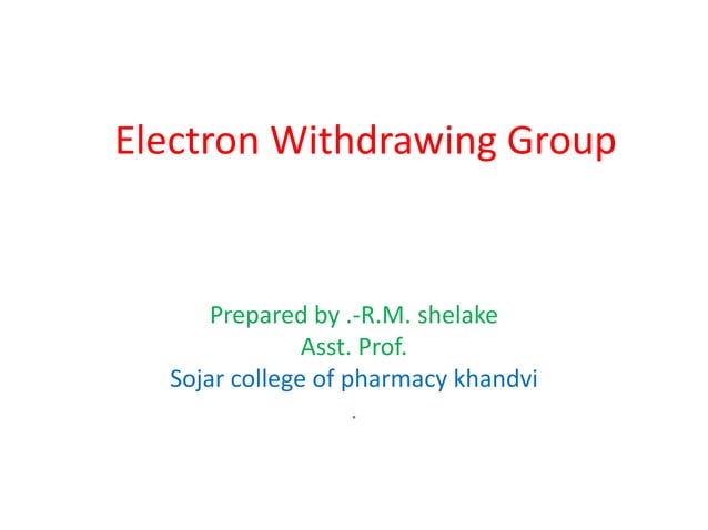 Electron withdrawing group | PPTX