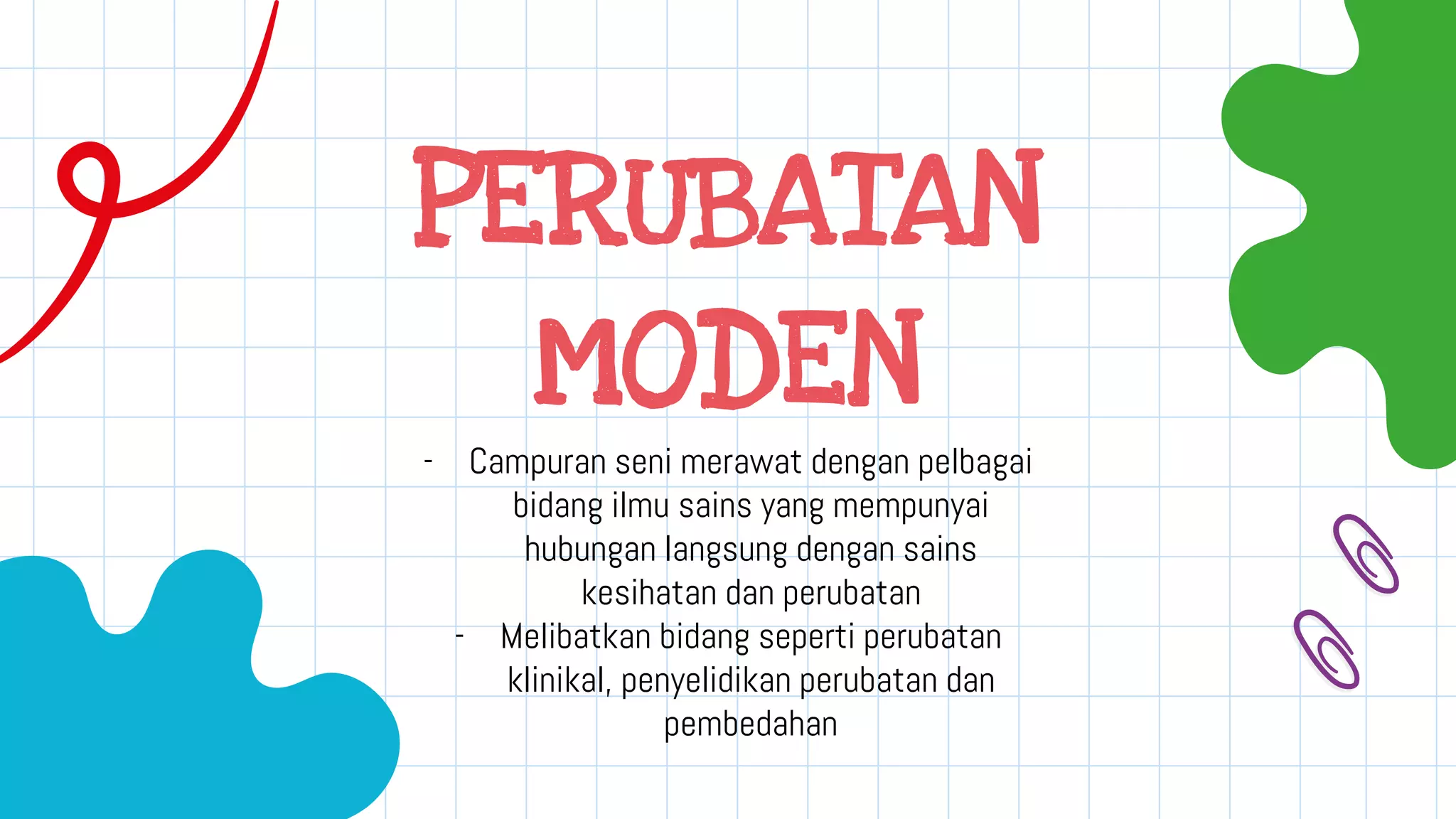 10.1 Perubatan Tradisional, Perubatan Moden dan Perubatan Komplementari ...