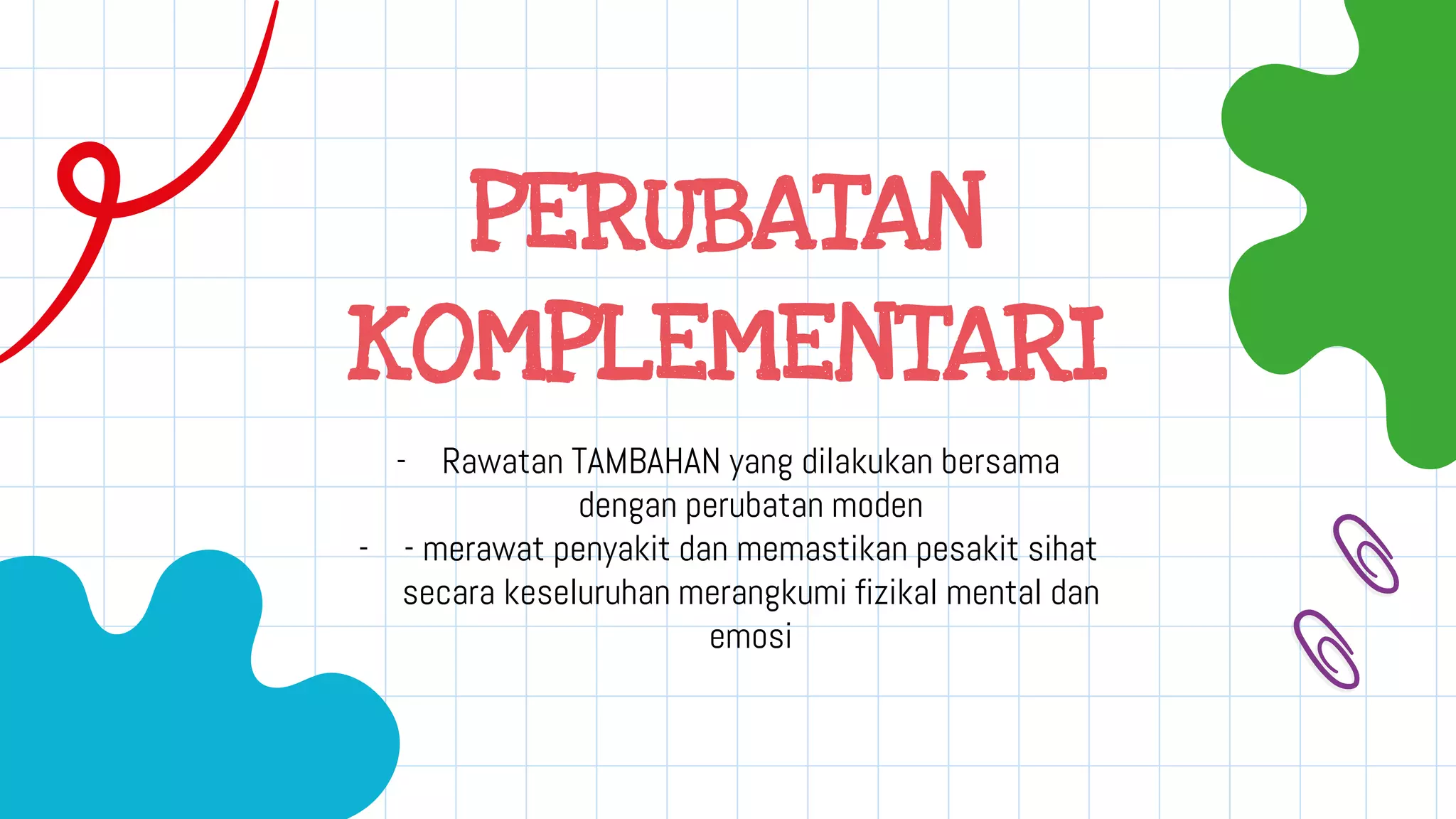 10.1 Perubatan Tradisional, Perubatan Moden dan Perubatan Komplementari ...