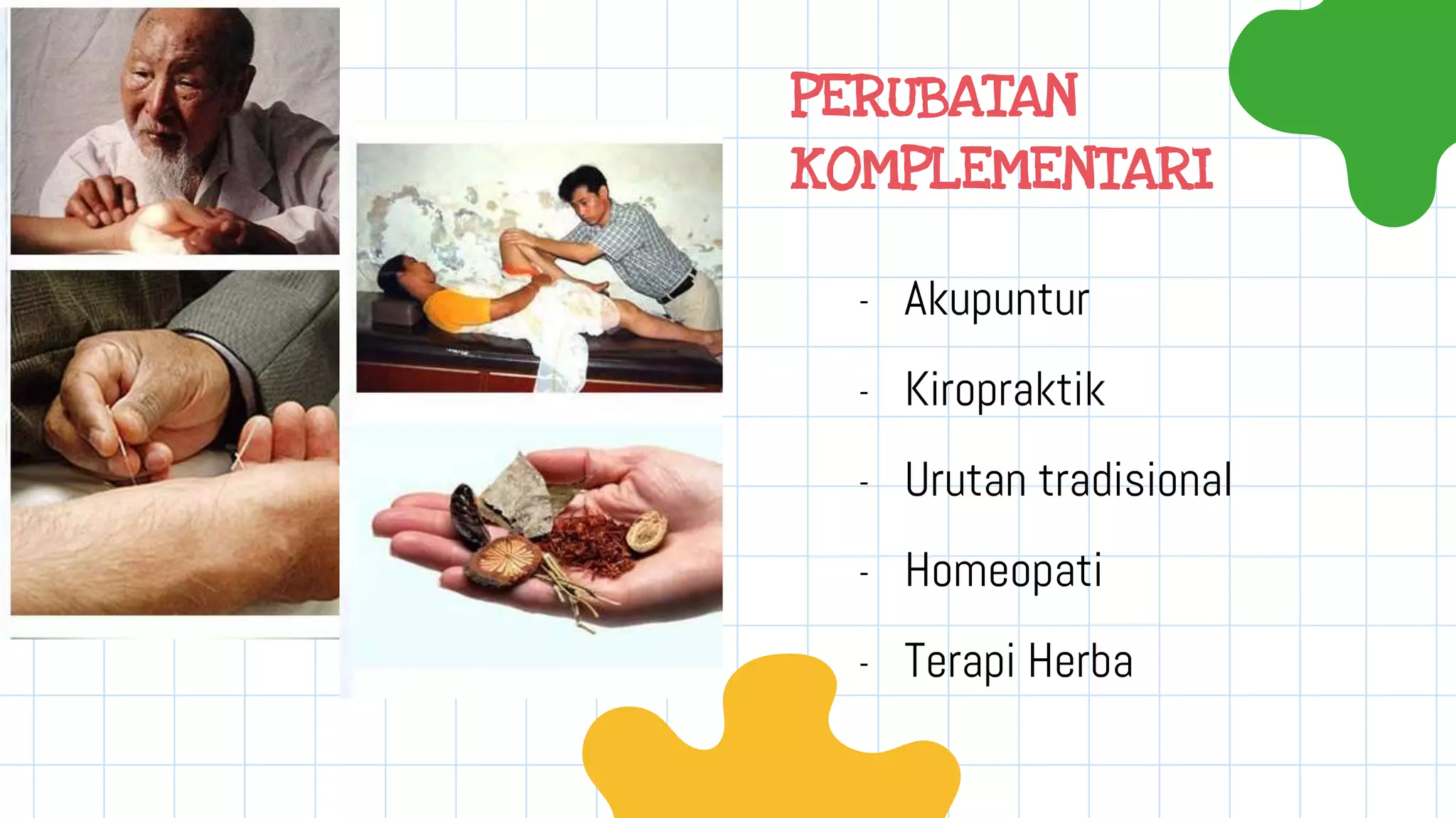 10.1 Perubatan Tradisional, Perubatan Moden dan Perubatan Komplementari ...