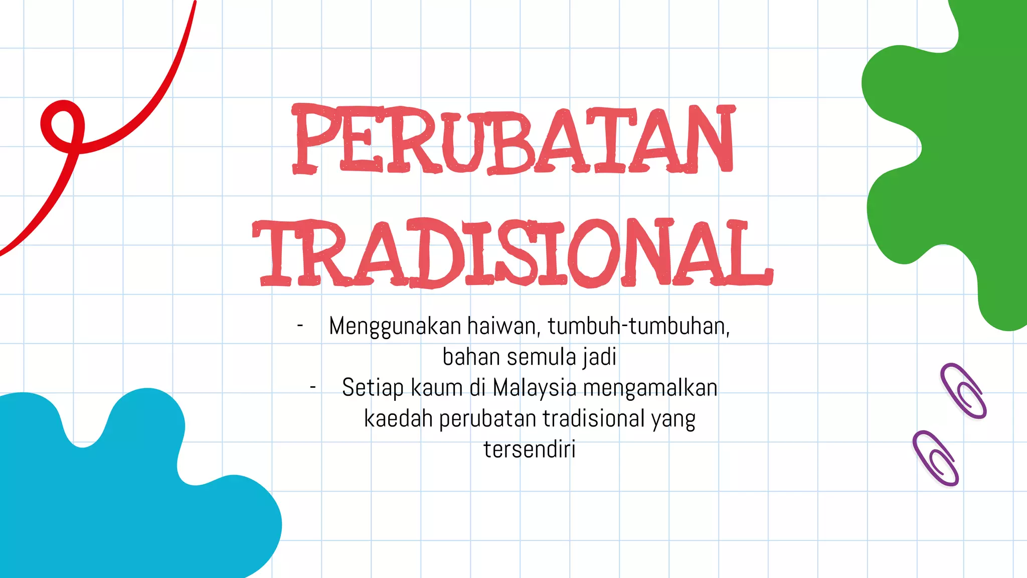 10.1 Perubatan Tradisional, Perubatan Moden dan Perubatan Komplementari ...
