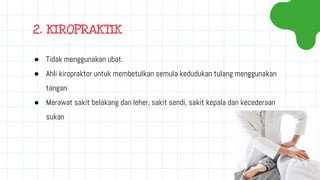 10.1 Perubatan Tradisional, Perubatan Moden dan Perubatan Komplementari ...