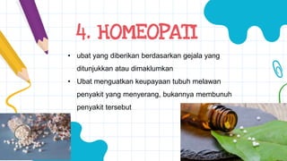10.1 Perubatan Tradisional, Perubatan Moden dan Perubatan Komplementari ...